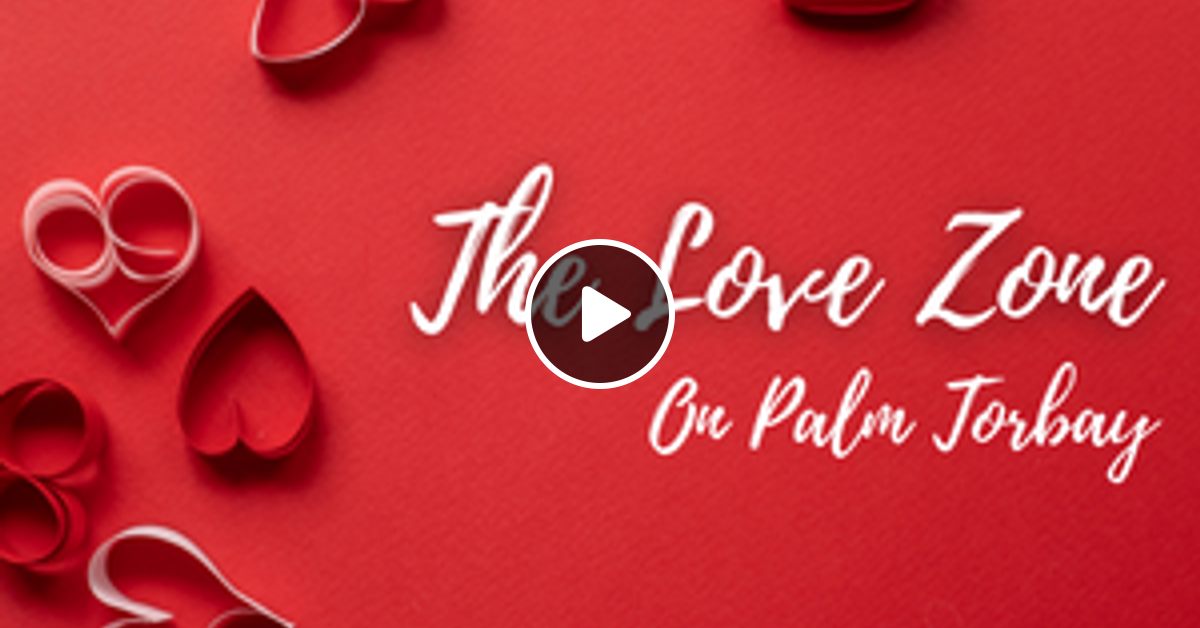 The Love Zone with Jay Richards - 18th May 2025 by Palm Torbay Radio ...