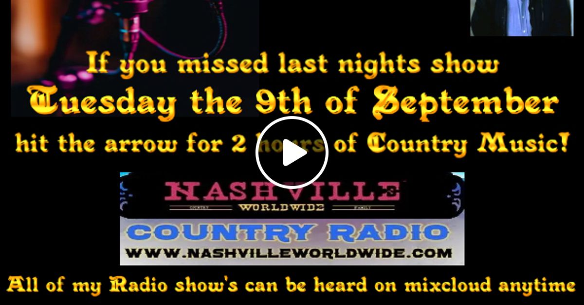 'My World of Country Music' Tuesday the 9th of September on Nashville ...
