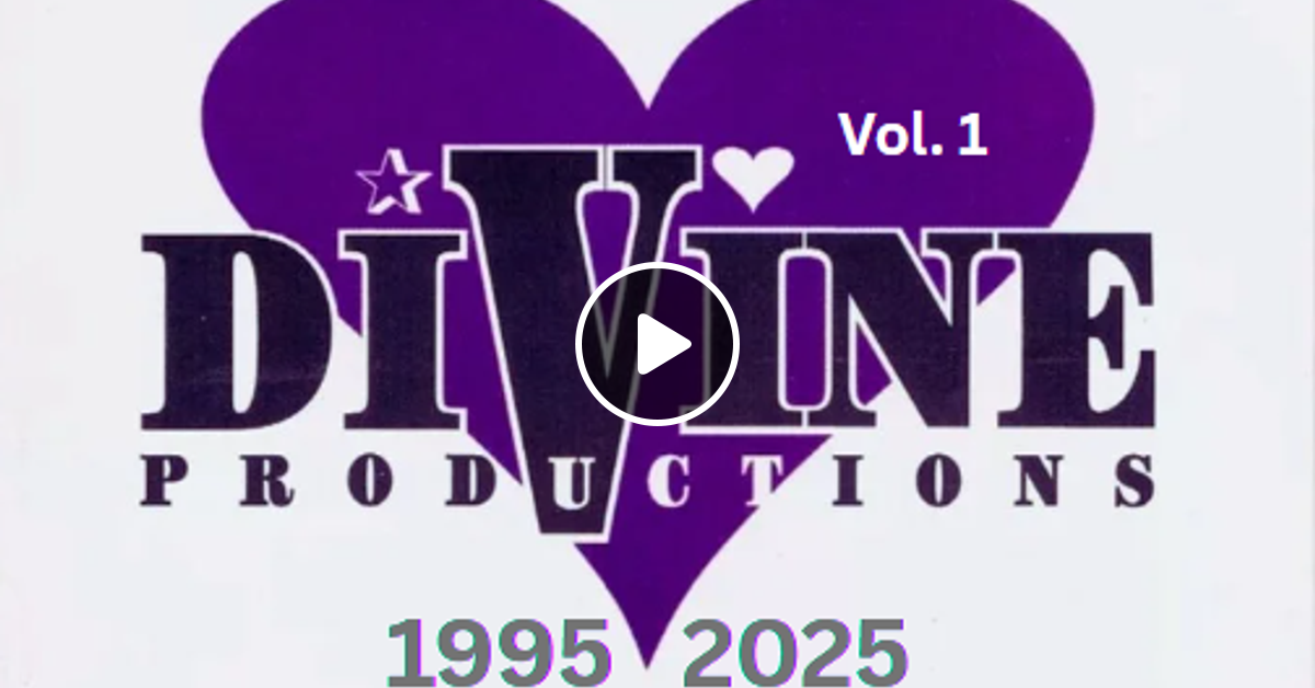 Mix 38 - Vol. 1 Divine Productions 30th Birthday ♡ by Steve Smith (DJ ...