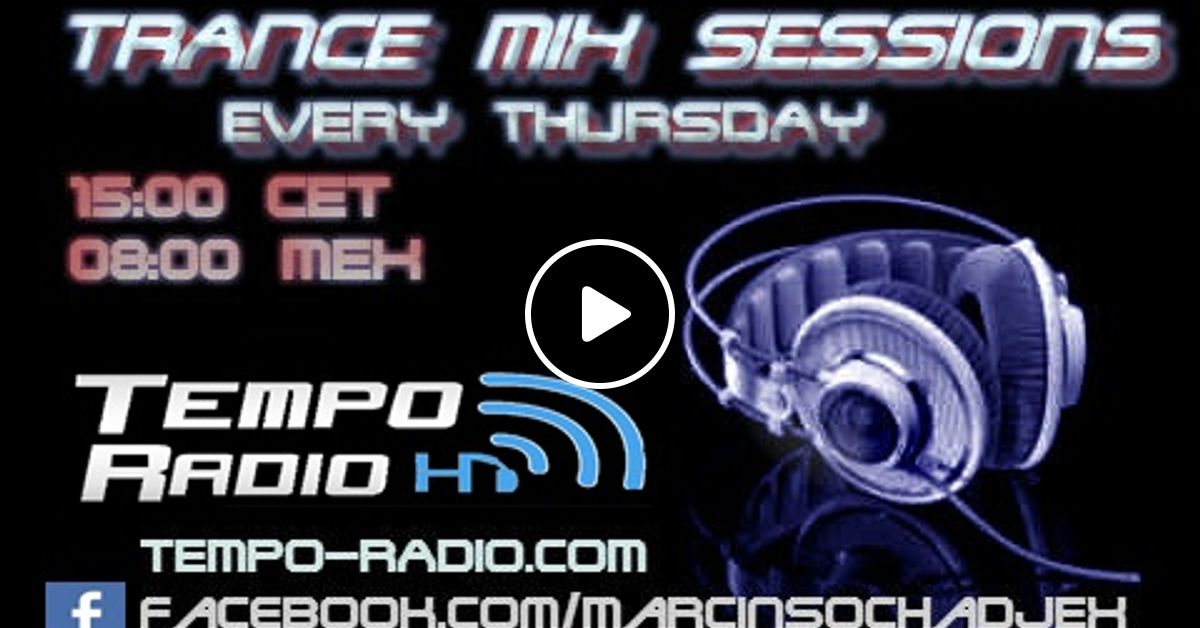 DJ Ex pres.Trance Mix Sessions ep.094 (19-05-2016) www.tempo-radio.com ...