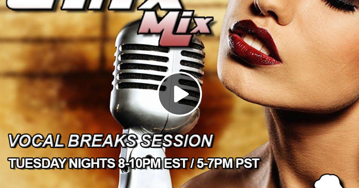01-02-2024 Chix Mix Vocal Breaks Session by djPaulSantana | Mixcloud