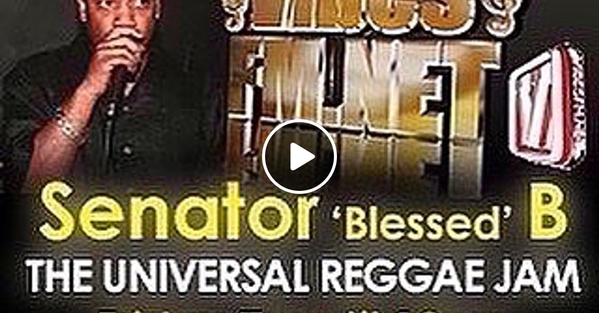 Fri 9th Sept 2022 Senator B on The Universal Reggae Jam Vibesfm.net by ...