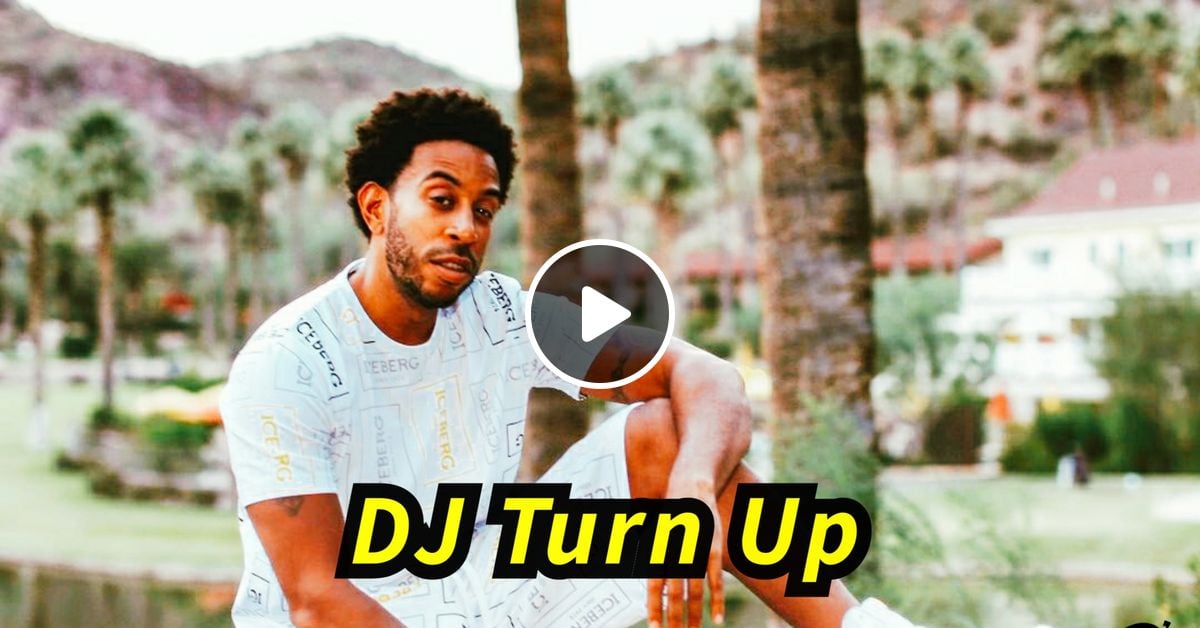 Ludacris Greatest Hits Mix by DJ Turn Up | Mixcloud