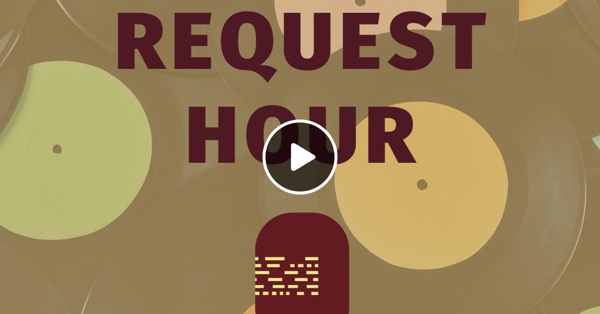 The Request Hour - 15 Jan 2025 by Mechanical Music Radio | Mixcloud