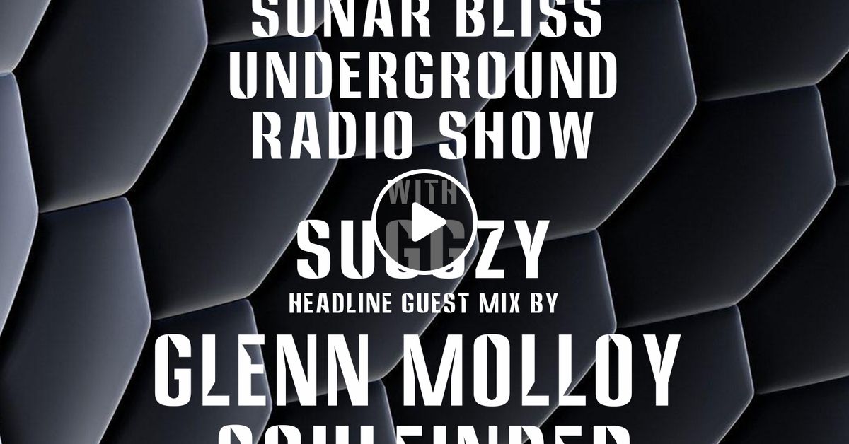 The Sonar Bliss Radio Show - Sonar Bliss 232 with Glenn Molloy ...