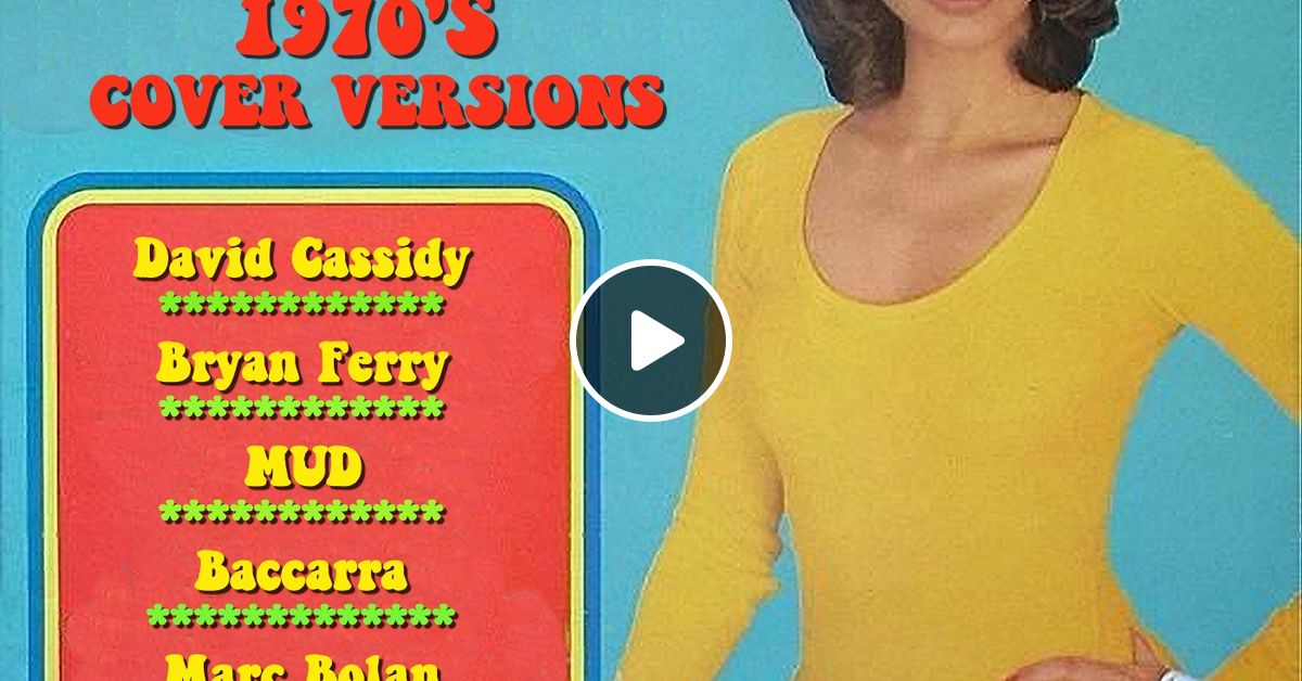 The Soundz Of the 70's Radio Show Cover Versions April 2024 by ...