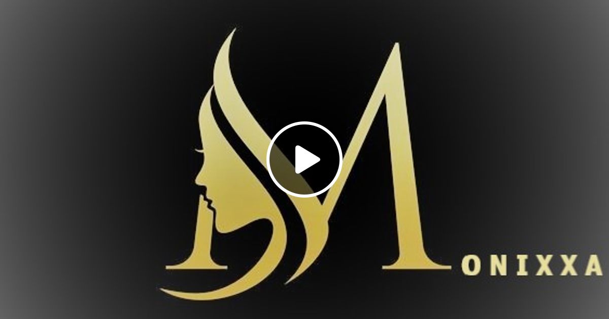 MONIXXA - MIX#2 by MONIXXA | Mixcloud
