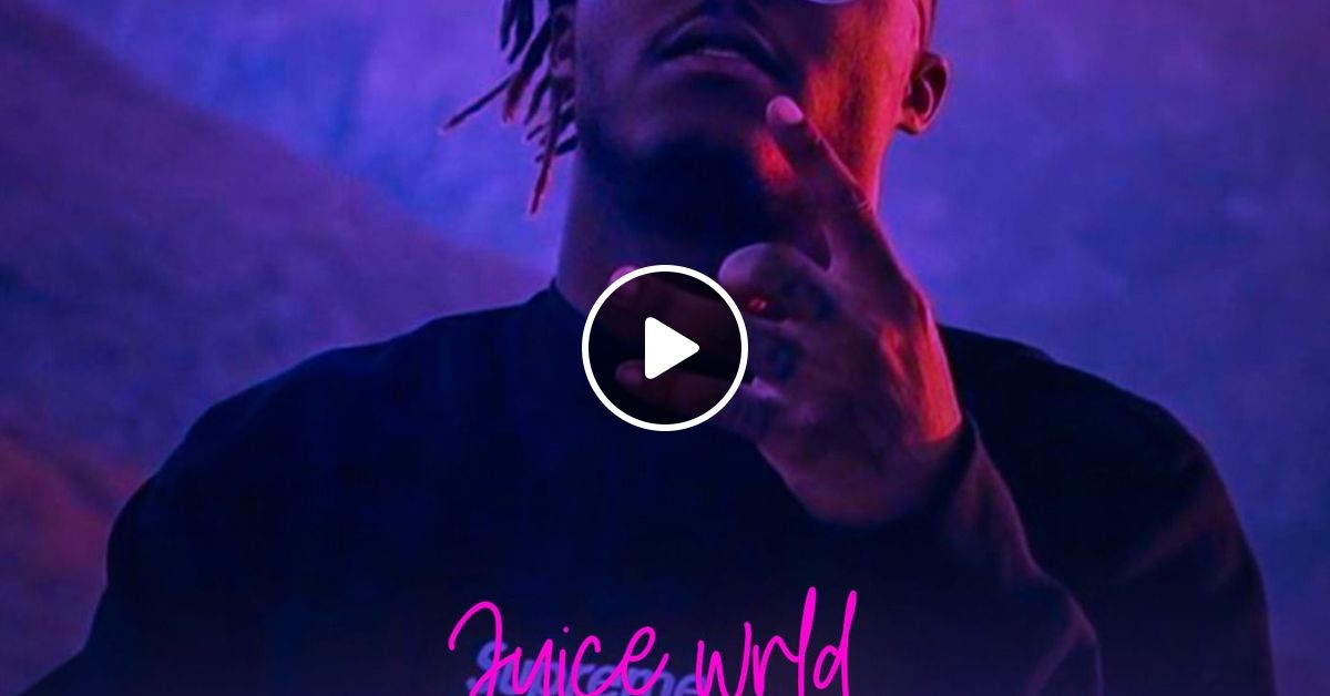 JUICE WRLD MIX by DJ KIMSTAR | Mixcloud