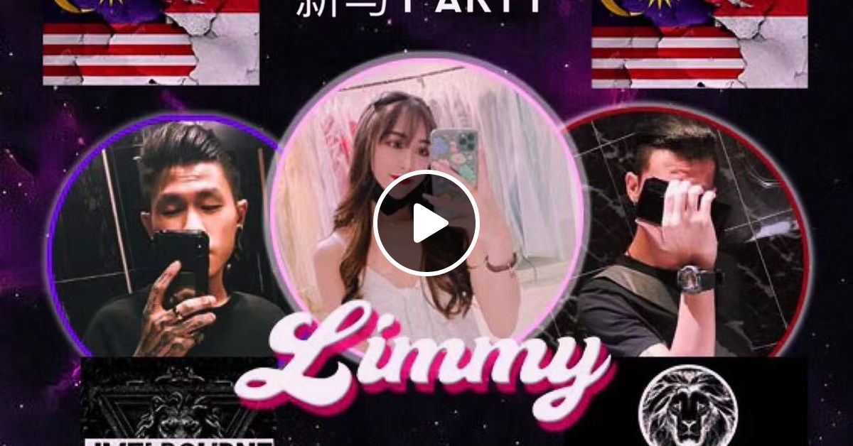 DJ LIMMY x JMELBOURNE x DJ JASON 2K21 新马PARTY Collab 170BPM by ADRIAN Y ...