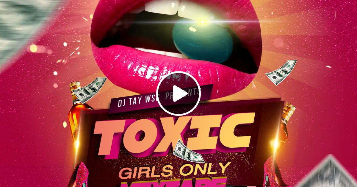 DJ Tay Wsg - Toxic Girls Only (Dancehall Mix 2023 Ft Dexta Daps, Skeng ...