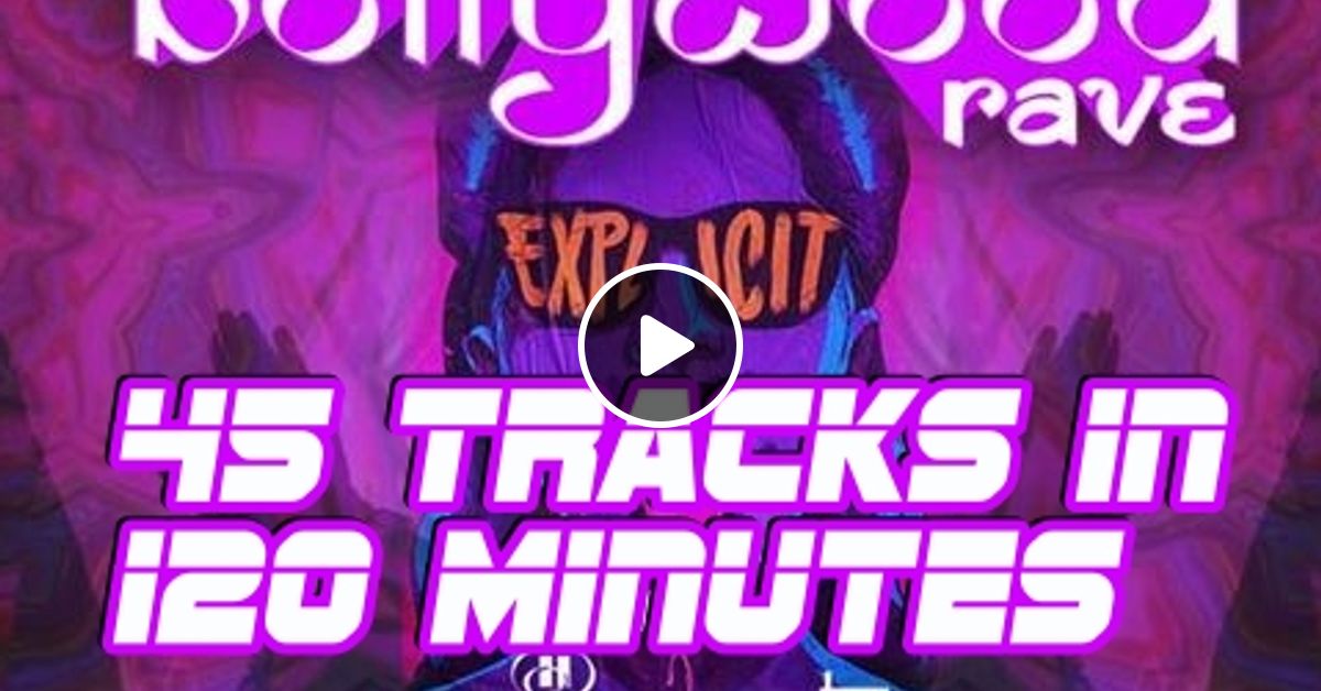 Bollywood Rave Set 2022 l 45 Tracks in 2 hours l Rough Sun by Rafsan ...