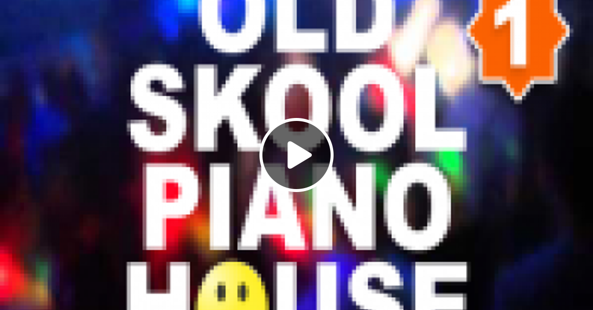 Old Skool Piano House Early 90s by DJ PeteKell | Mixcloud