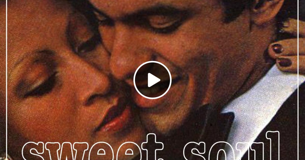 70s Sweet Soul by The Soul Preacher | Mixcloud