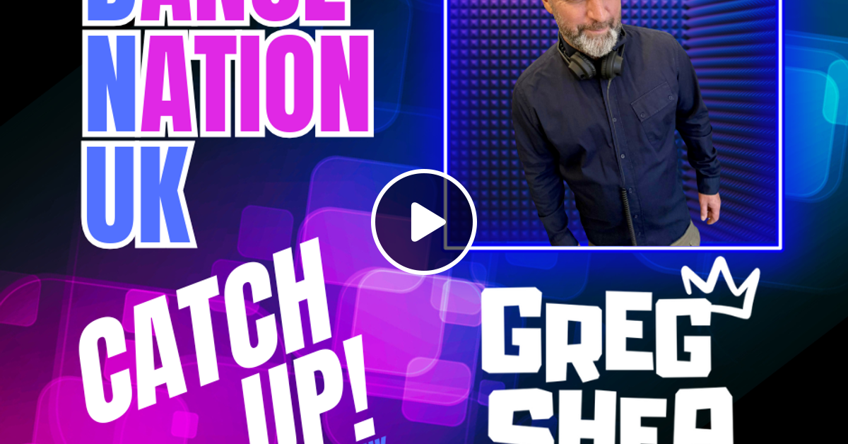 GREG SHEA DNUK RADIO SHOW 8th FEB 2025 by Dance Nation UK Radio | Mixcloud