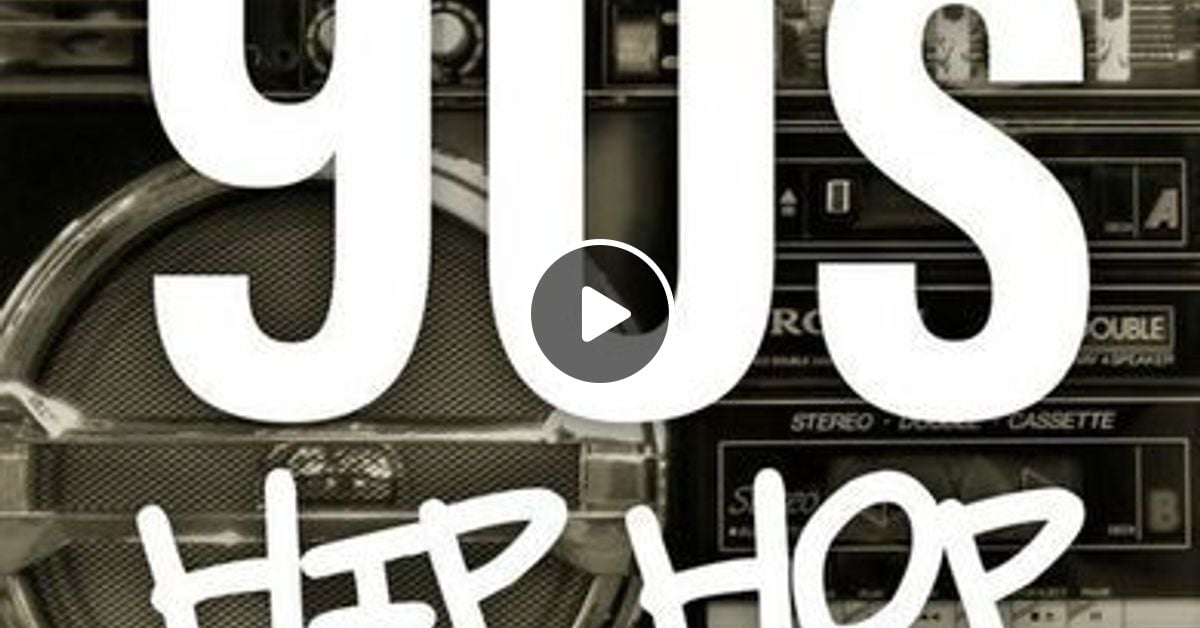 90s HIP HOP vol 3 by Radius | Mixcloud