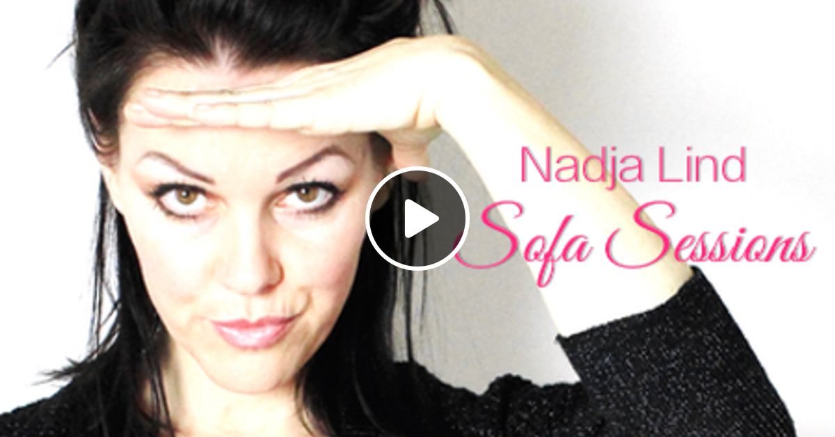 Nadja Lind presents Sofa Sessions #018 by Pioneer DJ Radio | Mixcloud