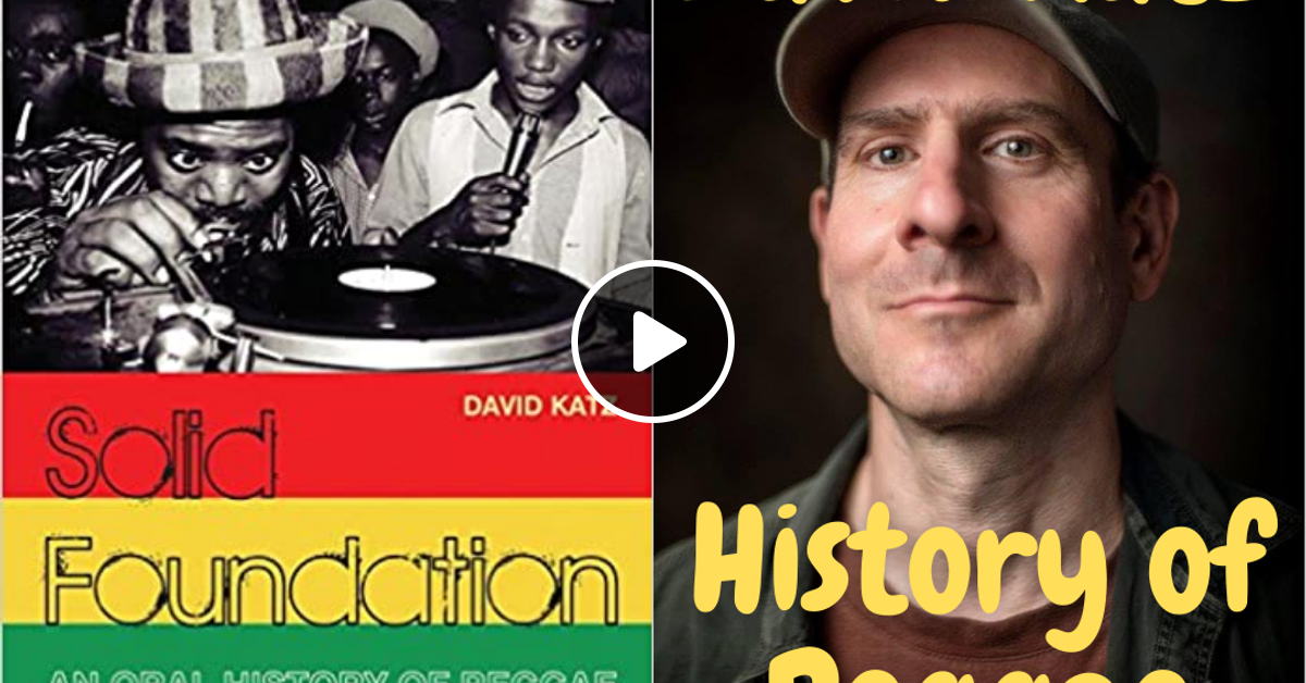 History of reggae by David Katz with Rootsman Rak on Roots n Culture ...