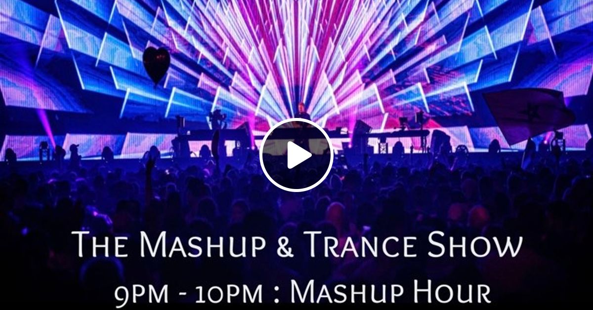 Alan Hastie - The Mashup & Trance Show - Dance UK - 11-06-2024 by Dance ...