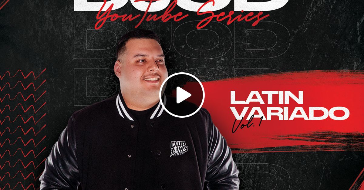 DJ OD YT Series: MIX LATIN VARIADO VOL.1 by DJ OD | Mixcloud