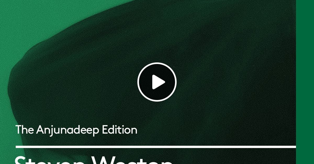 The Anjunadeep Edition 449 with Steven Weston by Anjunadeep | Mixcloud