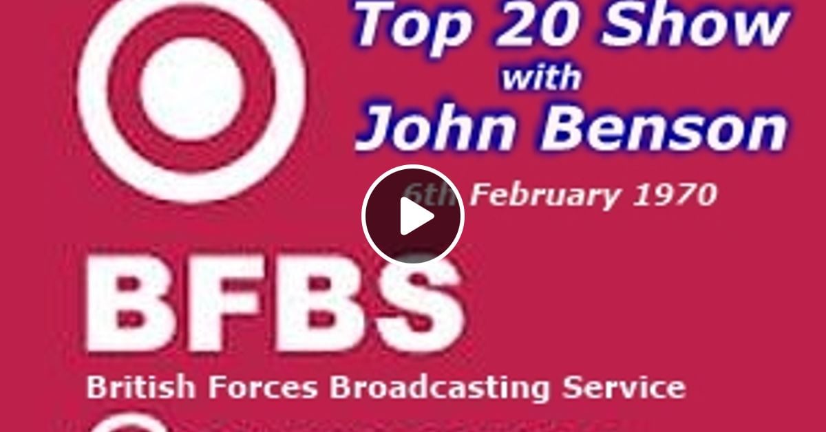 BFBS British Forces Broadcasting Service =>> Top 20 with John Benson