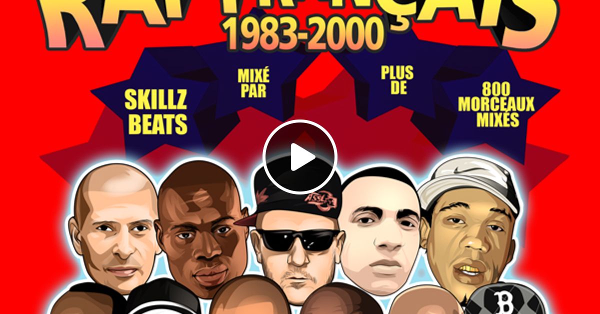 Skillz Beats Present L’Anthologie du Rap Français [Les Refrains / The ...