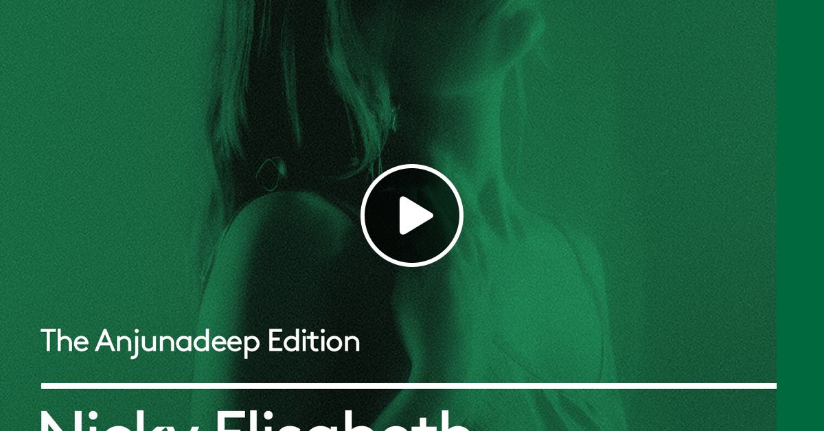 The Anjunadeep Edition 506 with Nicky Elisabeth by Anjunadeep | Mixcloud