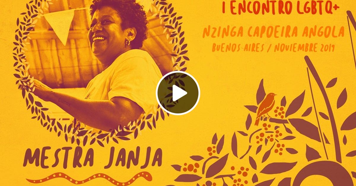 Grupo Nzinga de Capoeira Angola: IX Chamada de Mulher- I Encontro LGBTQ+ by charcodearena | Mixcloud