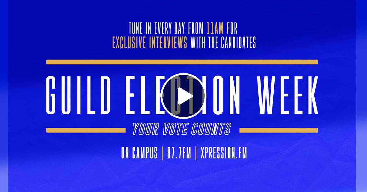 Guild President Candidate: An Interview with Alex Honey by XpressionFM ...