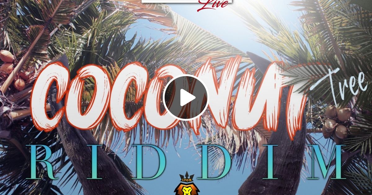 Coconut Tree Riddim Mega Mix (2021 GRENADA SOCA) - Hunttaflow ...
