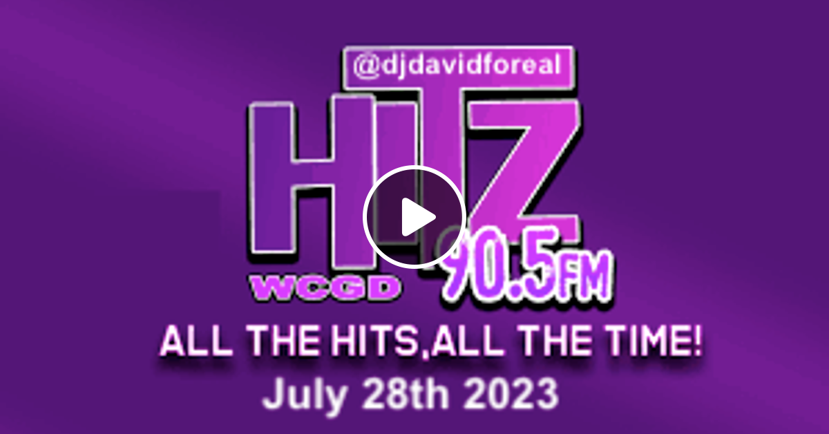 Hitz 90.5 Mix July 28th 2023 by DJ David Foreal | Mixcloud
