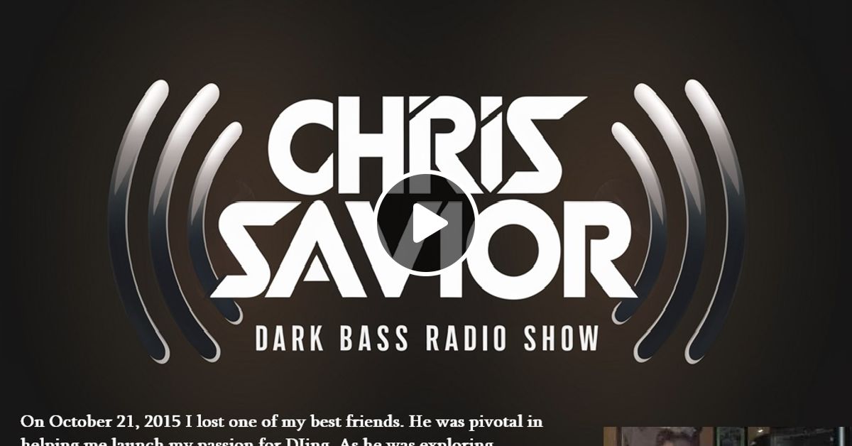 Dark Bass Radio - Chris Savior LIVE on DBS - Guest Mix Ralphie C (RIP) 090724 by Chris Savior ...