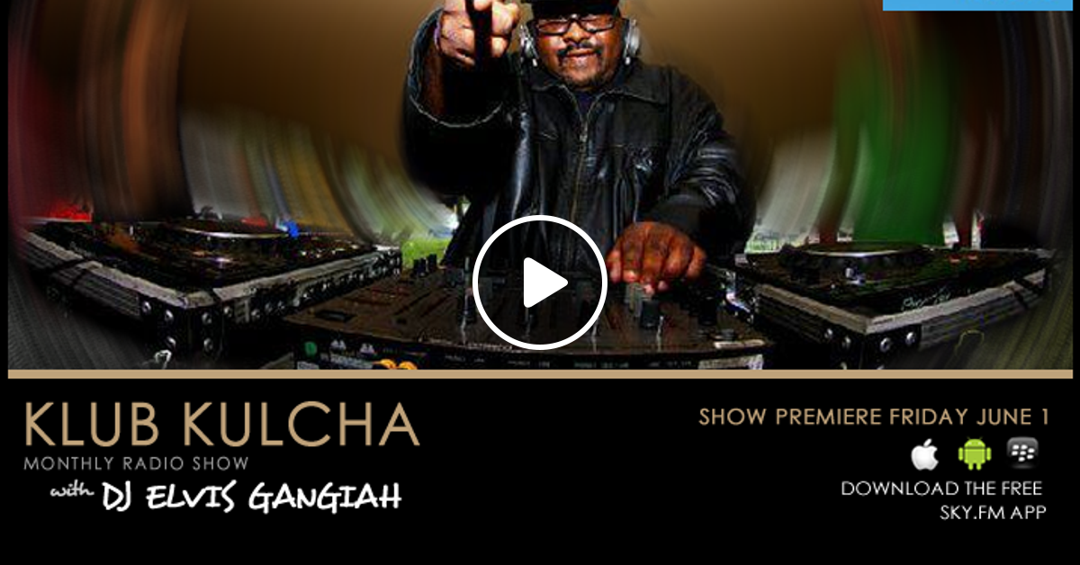 Klub Kulcha with DJ Elvis - Episode 1 (Club Bollywood Premiere) by ...