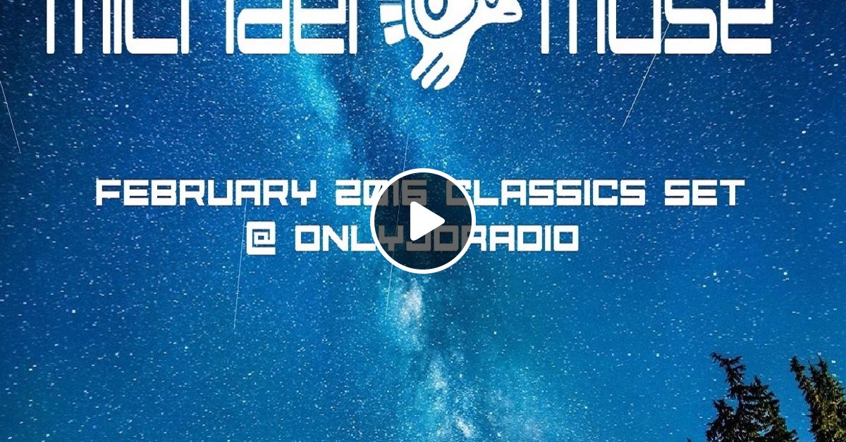 Michael Muse - Uplifting Trance Classics set - February 2016 ...