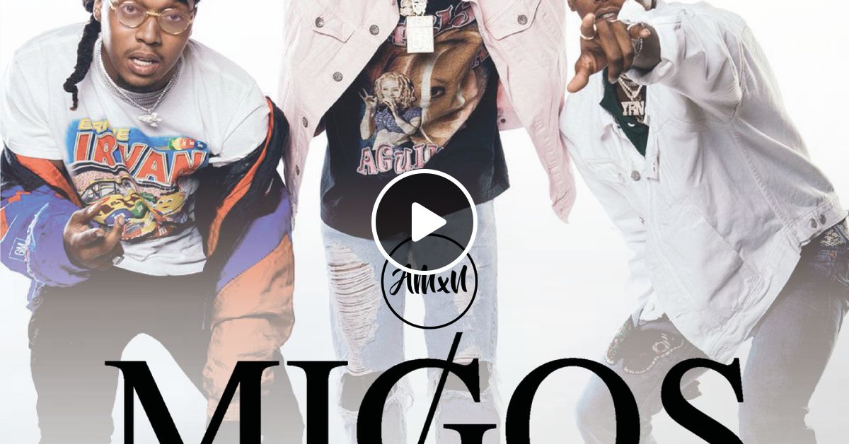 MIGOS MIX by DJ AMXN | Mixcloud