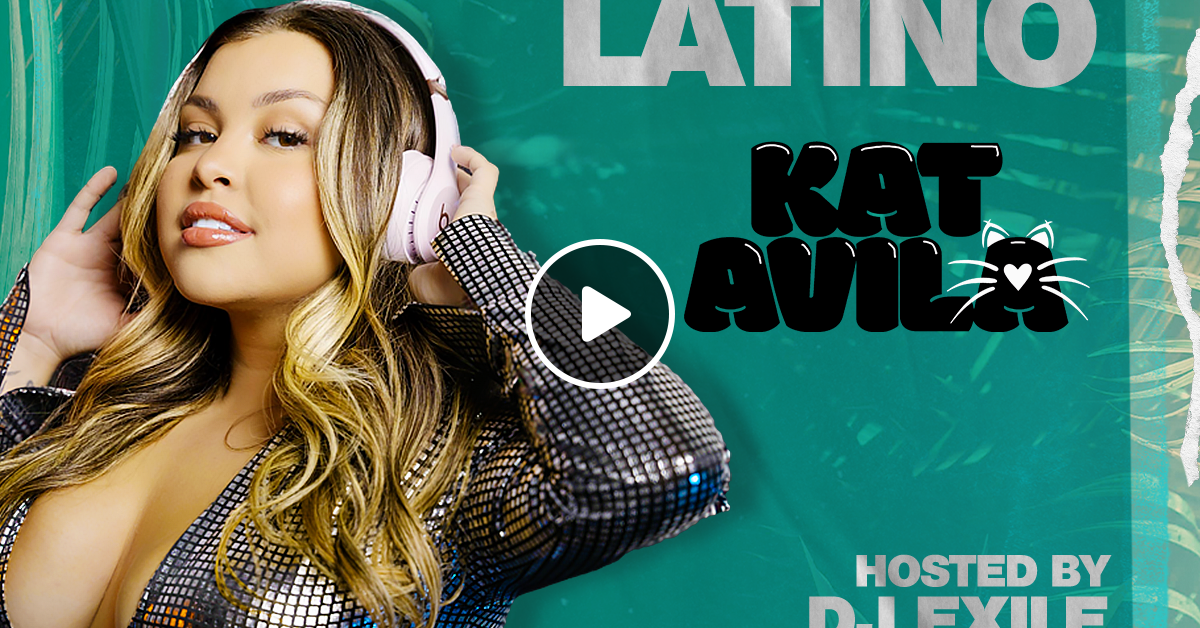 Movimiento Latino #311 - Kat Avila by Latino | Mixcloud