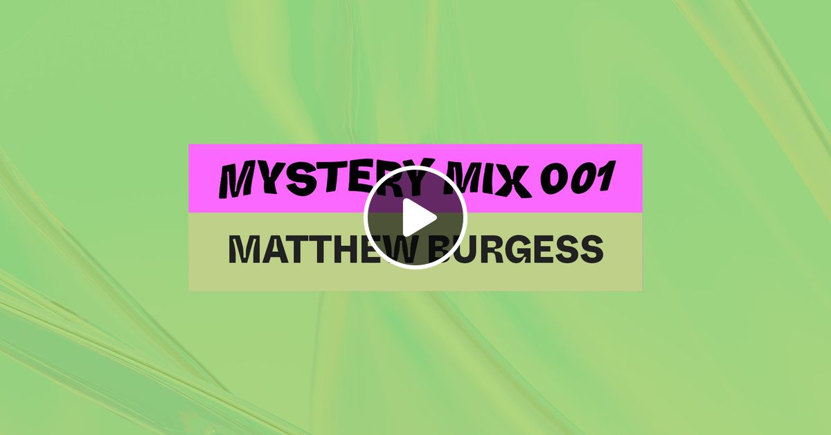 DjHistory Mystery Mix - Matthew Burgess (DJHMM001) by djhistory | Mixcloud