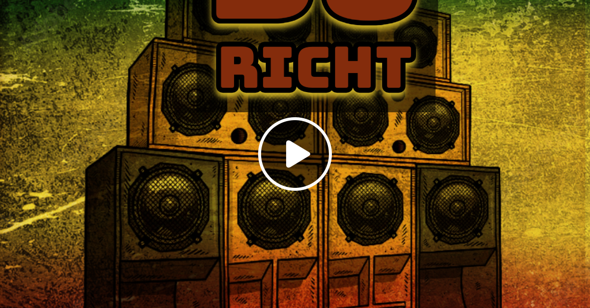 DJ RIchT - 2024.05.19 - First Birthday Weekend - Reggae Reggae Time by ...