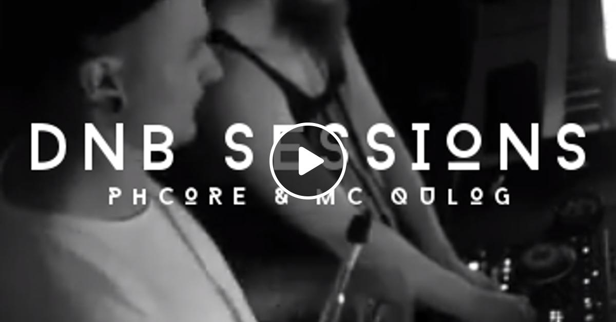 DNB SESSION [PHCORE & MC QULOG] by PHCORE | Mixcloud