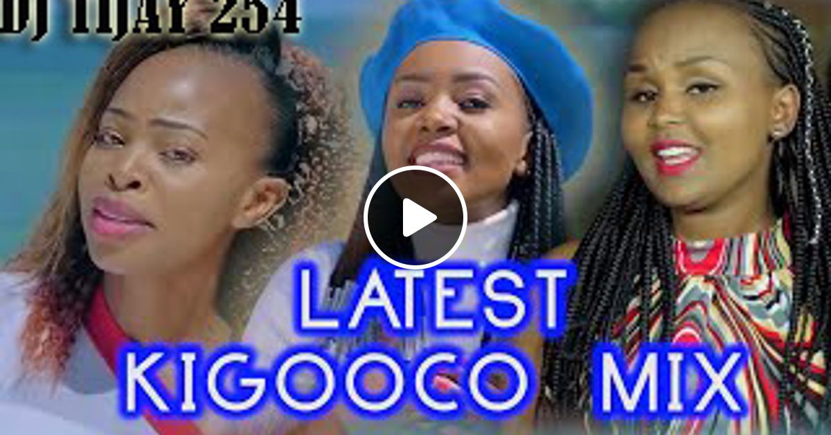 KIKUYU GOSPEL 2022 MIX Vol.6 {KIGOOCO MIX} DJ TIJAY 254 by DJ Tijay254 ...