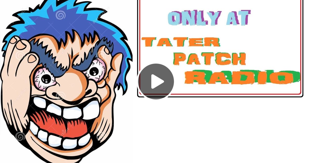 Crazy Daisy by Tater Patch Radio | Mixcloud