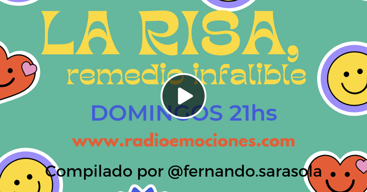 La Risa, Remedio Infalible - 16.10.2022 by Radio Emociones | Mixcloud