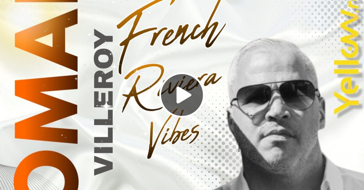 French Riviera Vibes ( Romain Villeroy) by Ricky Levine | Mixcloud