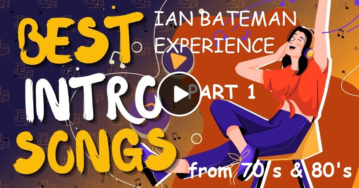13.01.24 Ian Bateman Radio Show - ft. Songs with the Best Intros Part 1 ...