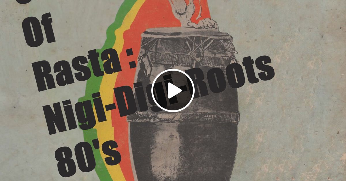 Origin Of Rasta : Nigi-Digi-Roots 80's [Dig This Way Records Archive ...