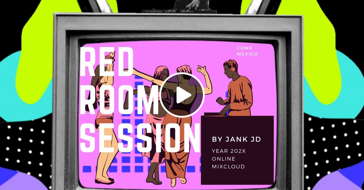Red Room Session #061 @JANK JD (Live DJ Set/CDMX/25) by JANK JD | Mixcloud