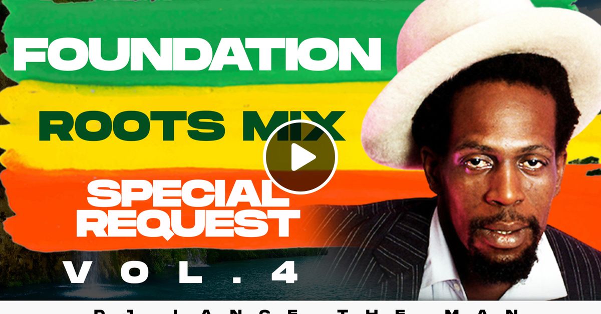 SPECIAL REQUEST 4 - LANCE THE MAN (FOUNDATION ROOTS) by DJ LANCE THE MAN | Mixcloud