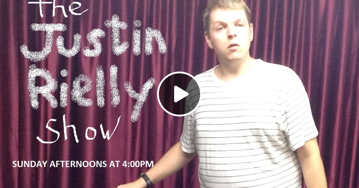 The Justin Rielly Show - Summer's Episode (2/16/20) by Justin Rielly ...
