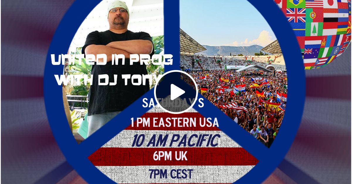 United in Prog with DJ Tony ........ featuring Abel Ganz and Yossi ...