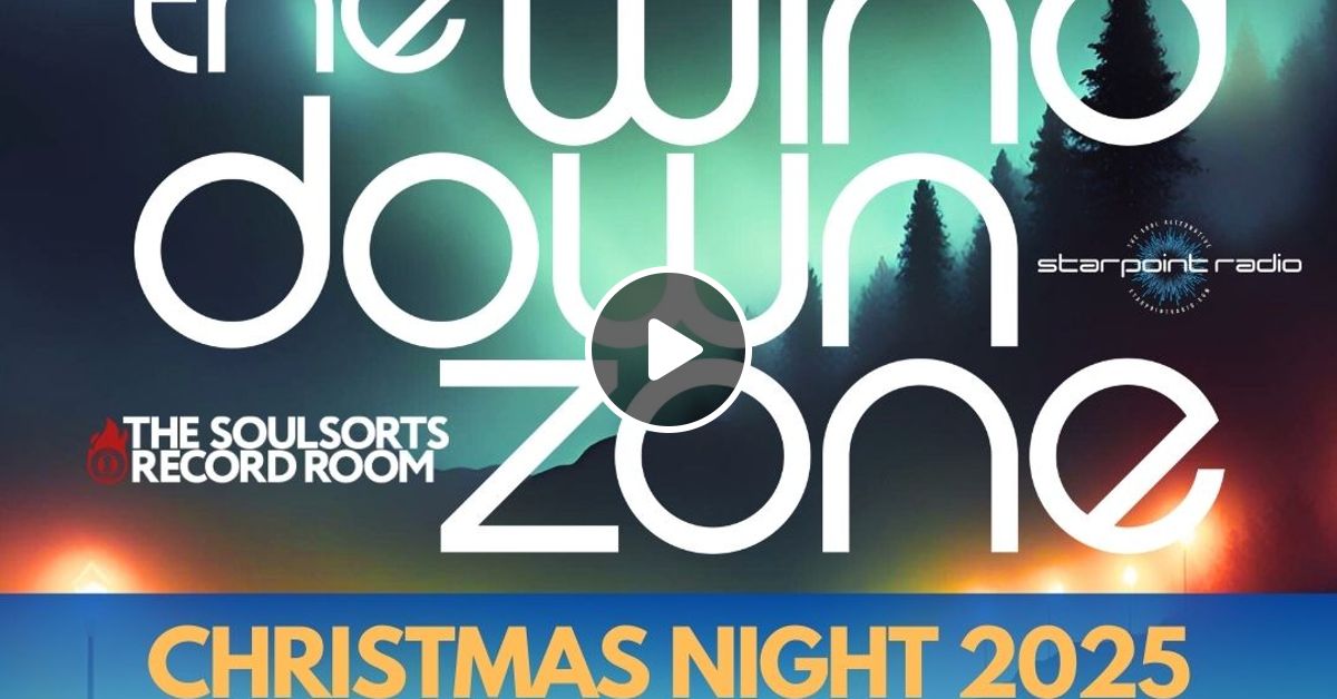The Soulsorts Wind Down Zone Wednesday 25 December 2024 by Roger ...